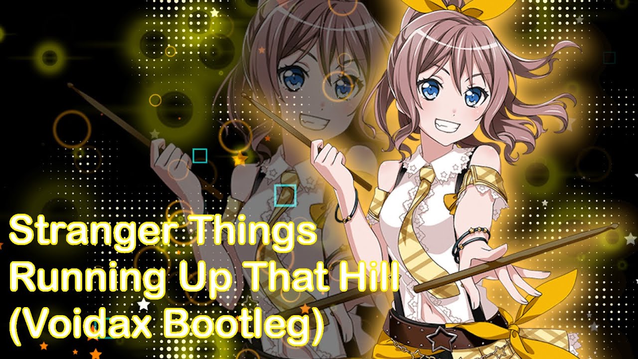 Nightstyle - Running Up That Hill (Voidax Bootleg) [Stranger Things] - YouTube