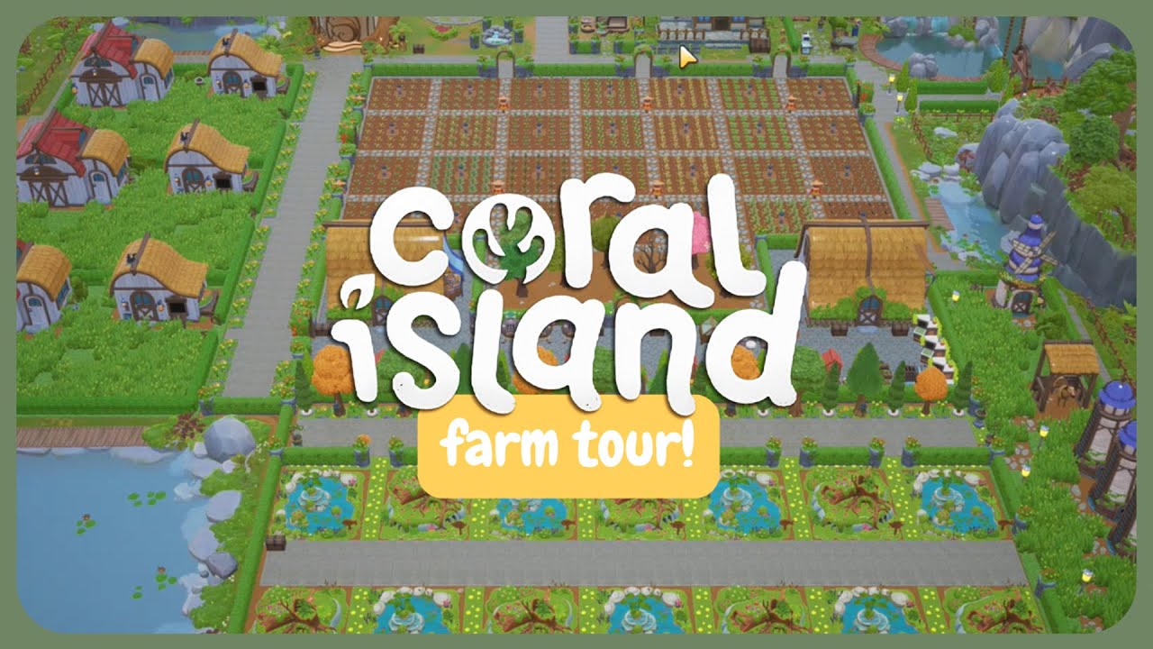 Coral Island - Farm Tour Year 3 - YouTube