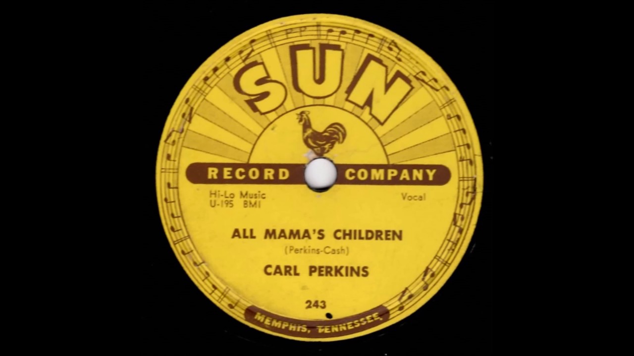 Carl Perkins - All Mama's Children - YouTube