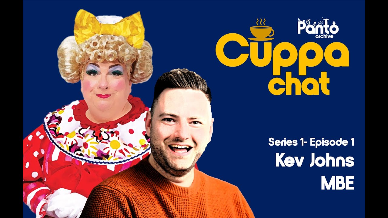 Panto Achive: Cuppa Chat - Kev Johns - YouTube