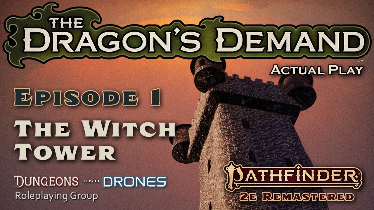 The Dragon's Demand - Ep. 1 - The Witch Tower - PF2e Actual Play - YouTube