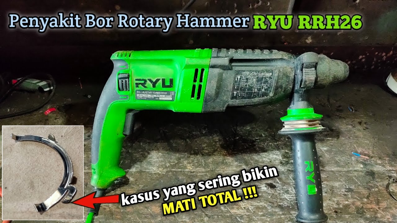 bor rotary hammer mati total - RYU RRH 26 || penyakit seperti ini yg ...