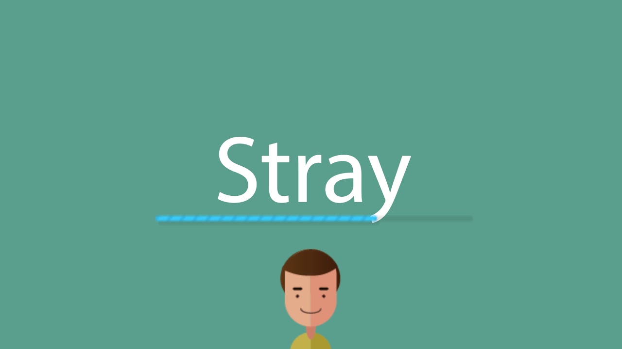 Stray pronunciation - YouTube