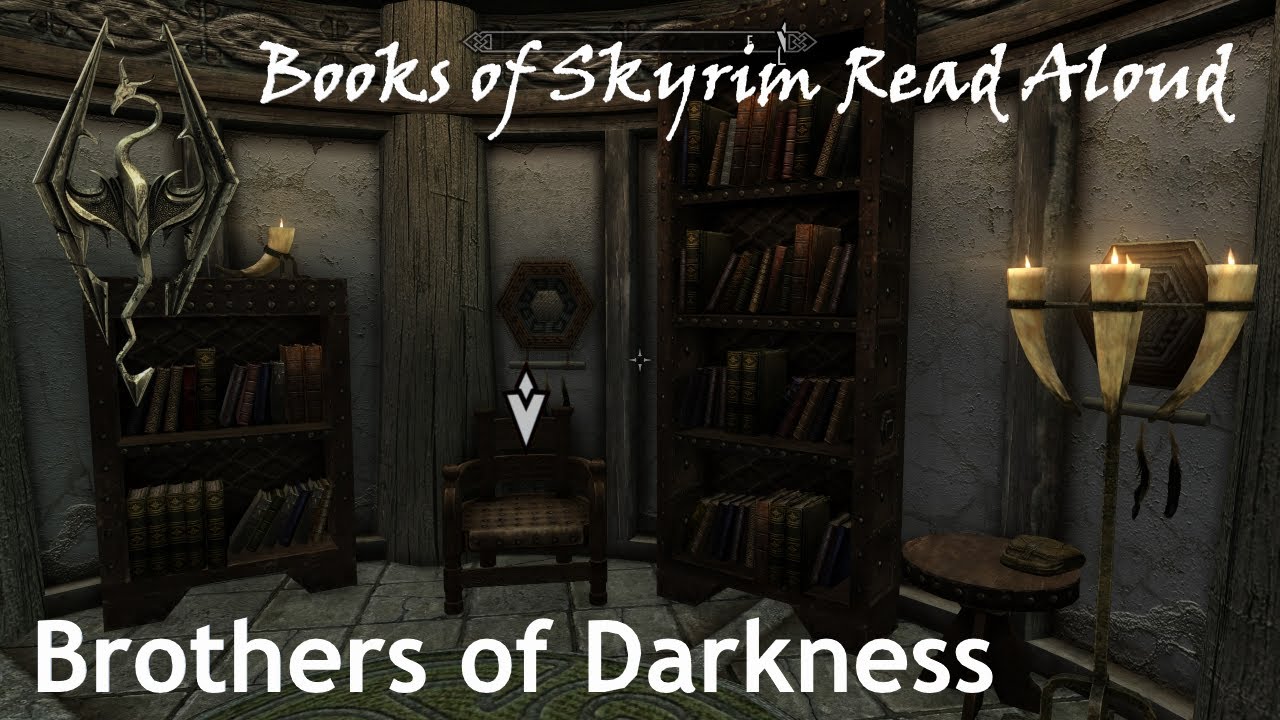 Brothers of Darkness (Books of Skyrim Read Aloud) - YouTube