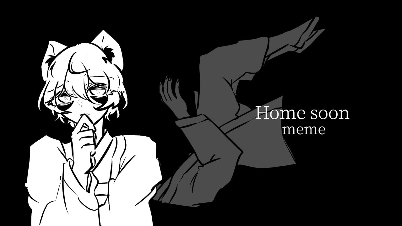 [meme] 마오블 우즈, 잠뜰로 Home soon meme - YouTube