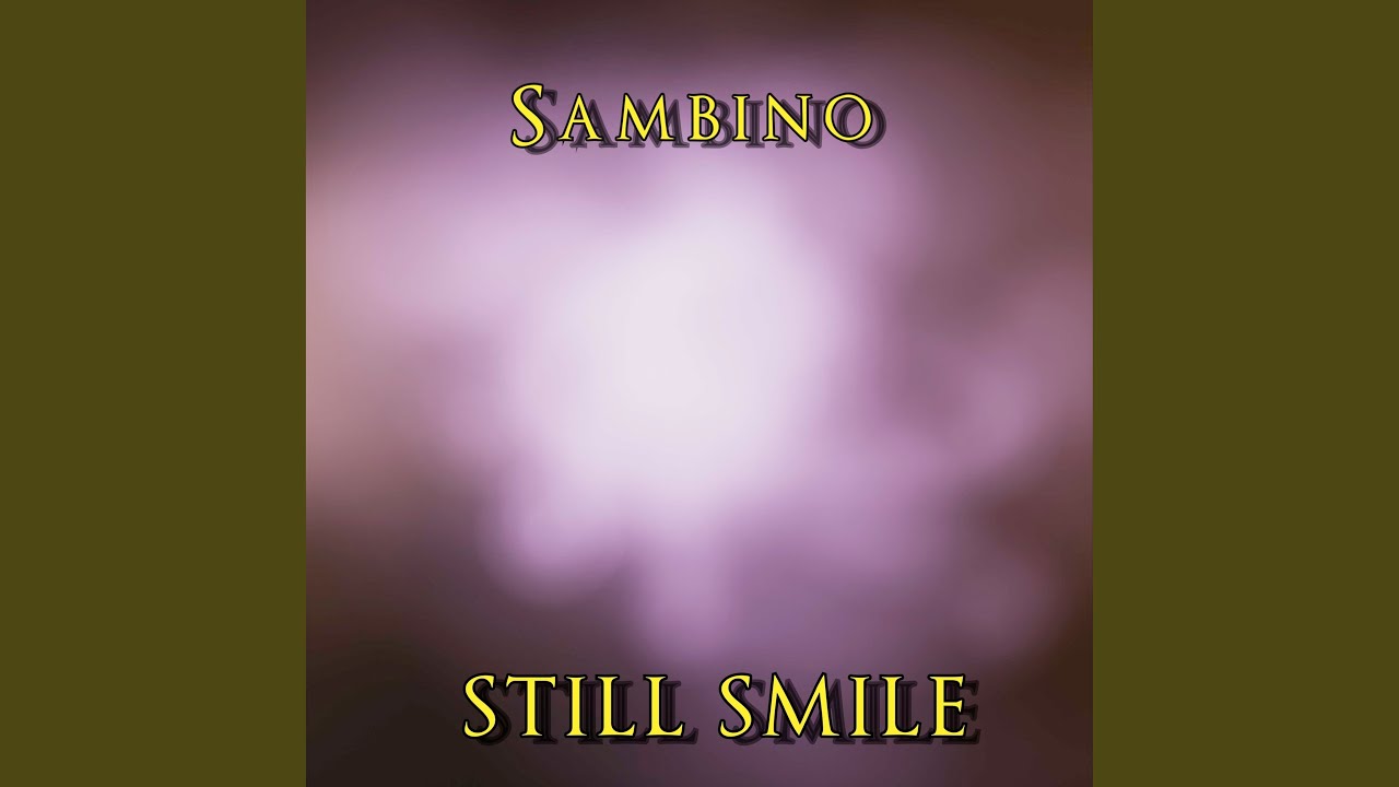 Still Smile - YouTube