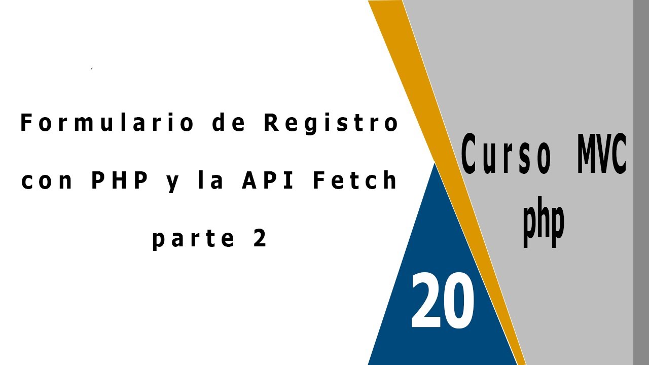Formulario de registro usando PHP Y la 💪🏼API Fetch de JavaScript (Parte2) - YouTube