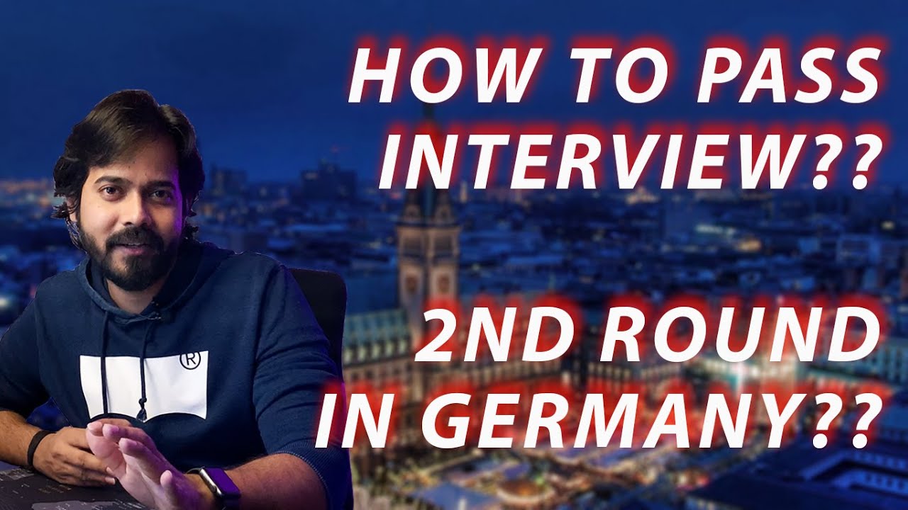 How to pass 2nd round of interview in Germany? Interview process, tips ...
