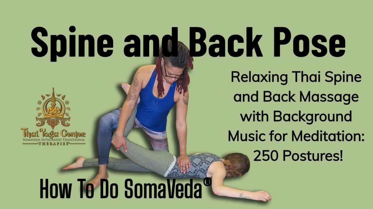 Relaxing Thai Spine, Back Massage with Background Meditation Music ...