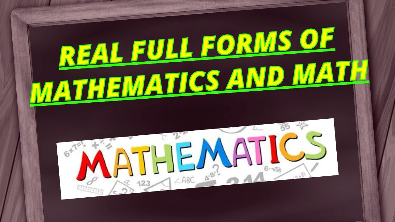 All Full Forms of Mathematics and Math in Detail || Mathematics aur ...