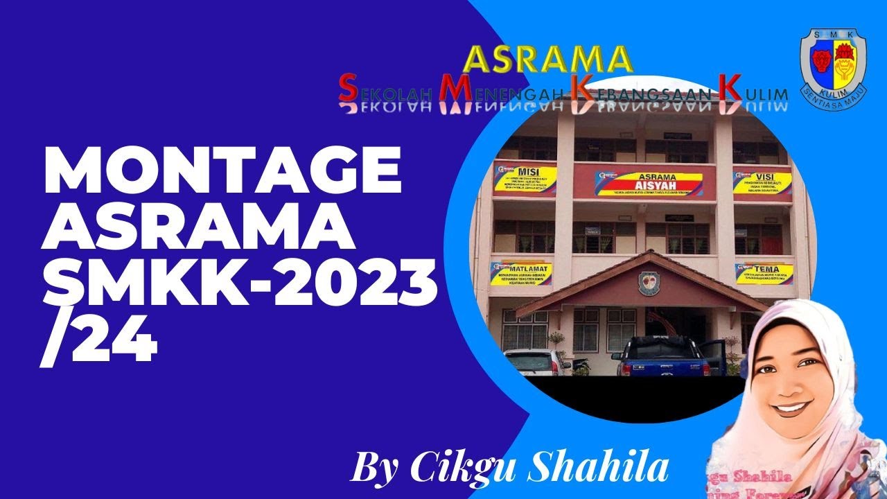 MONTAGE ASRAMA SMK KULIM 2023-24 - YouTube