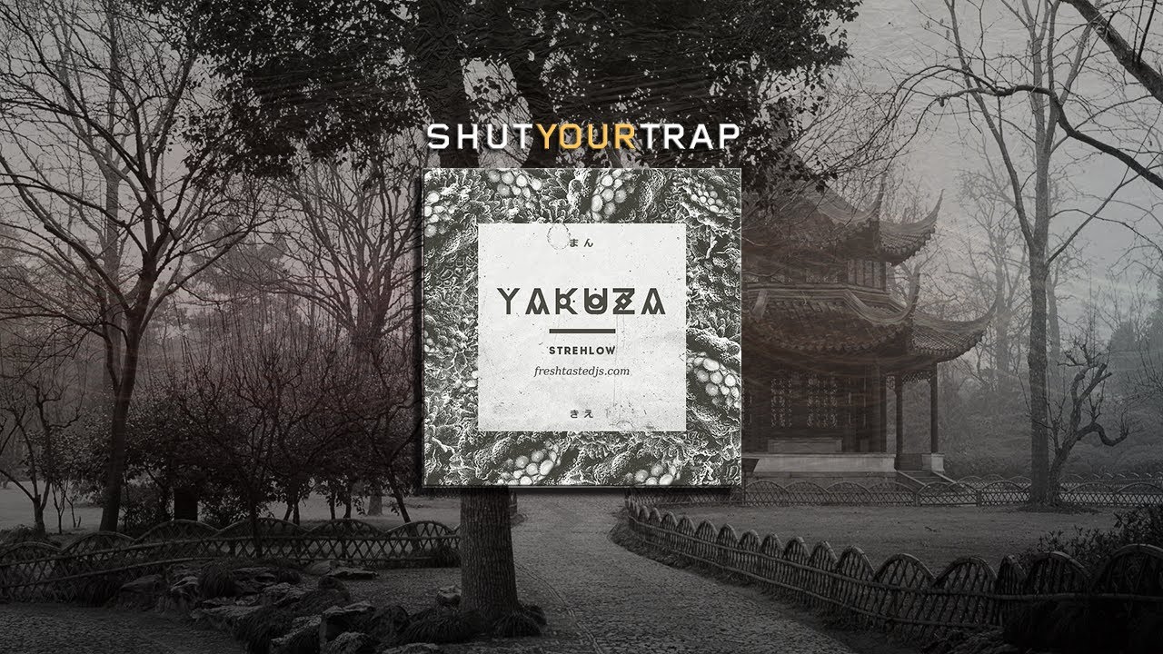 Trap Music - Strehlow - Yakuza (Original Mix) - YouTube