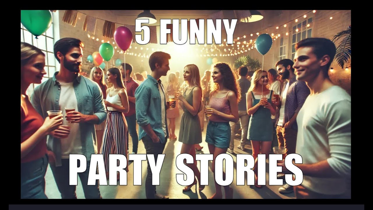 5 Funny Party Stories! - YouTube
