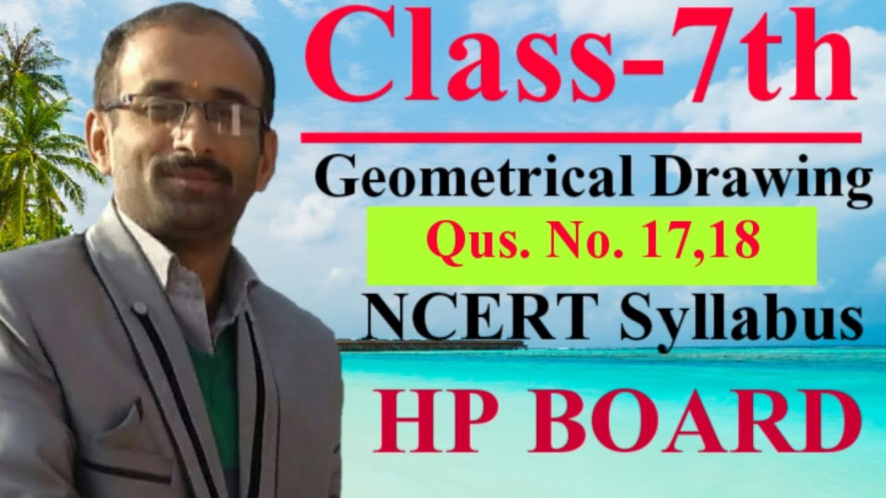 Drawing Study Class 7th Geometrical Drawing Qus No 17 18 NCERT drawing-study-class-7th-geometrical-drawing-qus-no-17-18-ncert