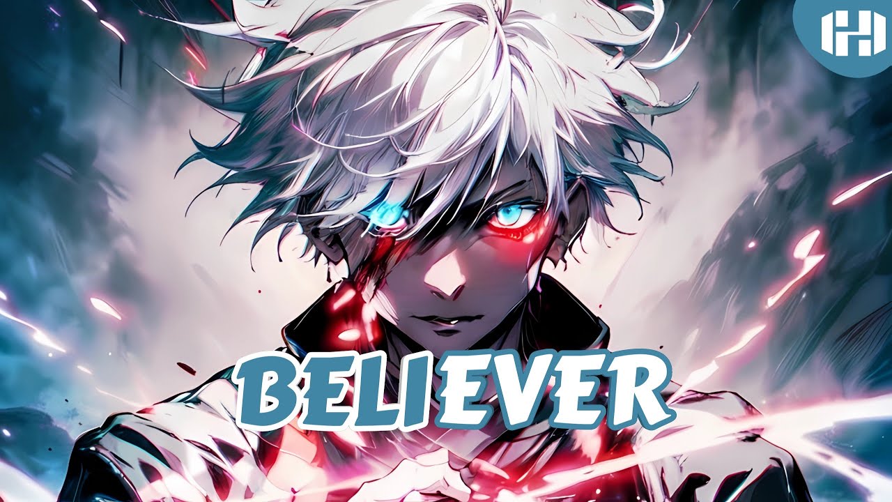 Nightcore - Believer (ft. Satoru Gojo) - (Lyrics) - YouTube