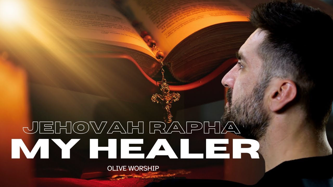“Jehovah Rapha, My Healer” - YouTube