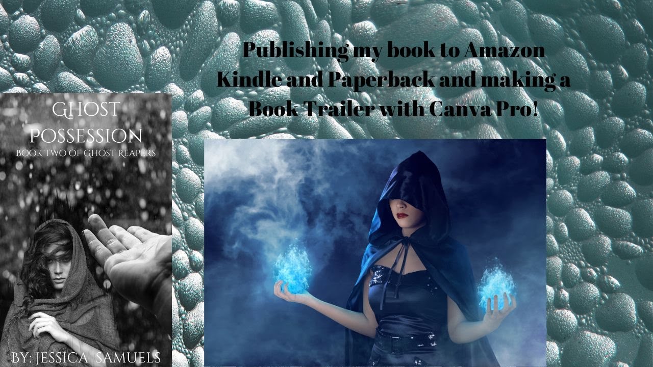 Publishing Ghost Possession on Amazon and creating a Book Trailer with ...