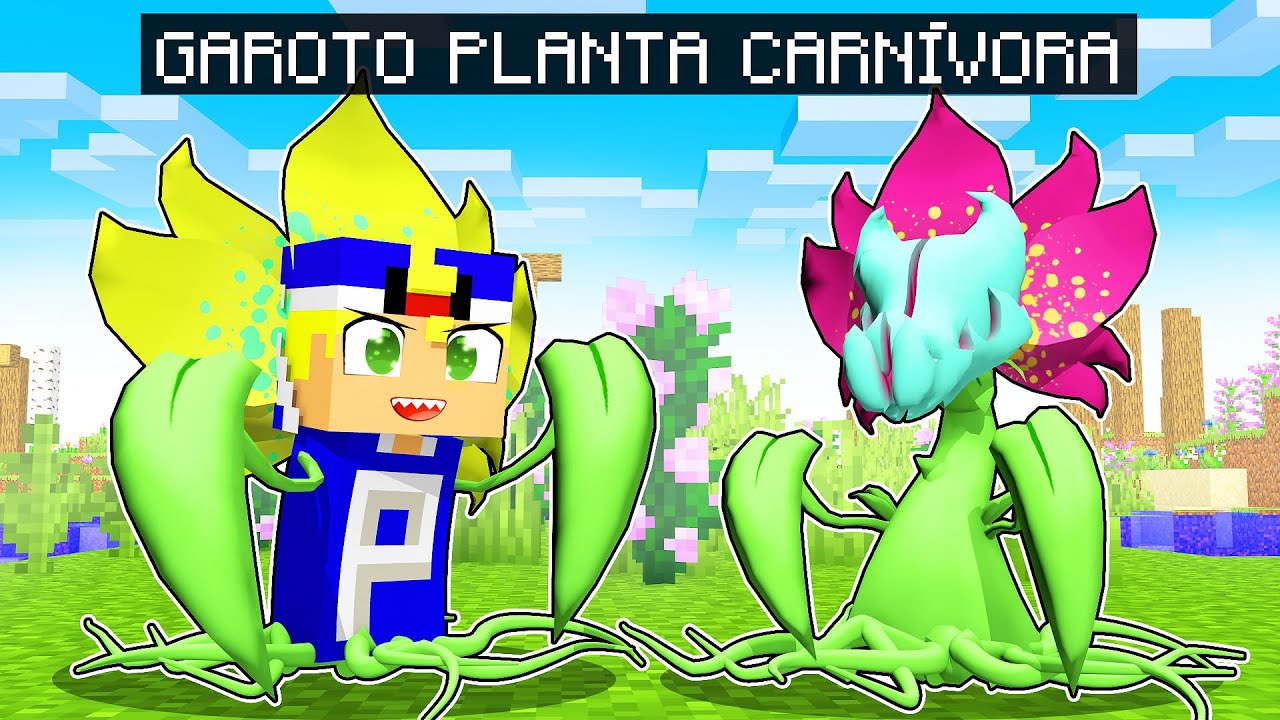 JOGANDO como um GAROTO PLANTA CARNÍVORA no Minecraft - YouTube