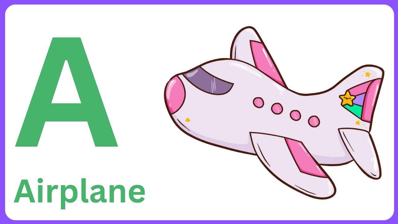 Fun ABCD Learning for Toddlers and Kids | A for Airplane | Alphabet ...