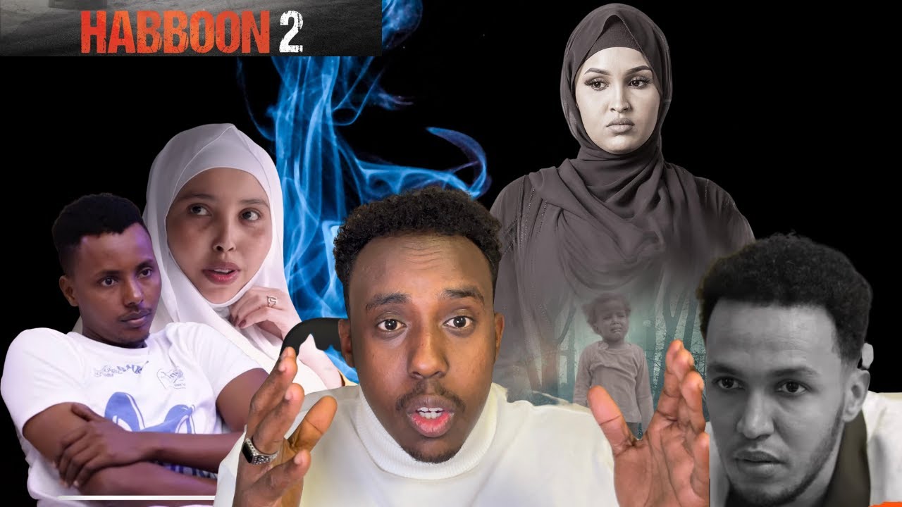 Filimka Haboon 2 Part 1 | Musalsalka Haboon Season 2 Part1 #Reaction #astaantv #caydruusxaaji # ...