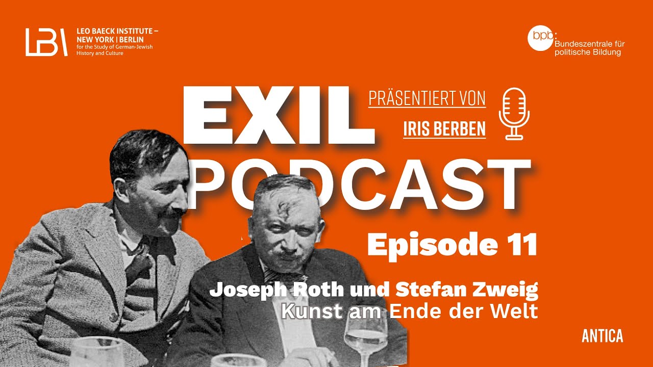 Exil Folge 11 - Joseph Roth & Stefan Zweig - YouTube