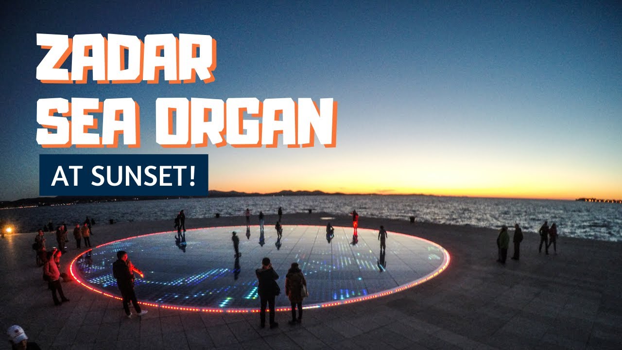 Zadar Sea Organ at Sunset - Amazing Croatia! - YouTube