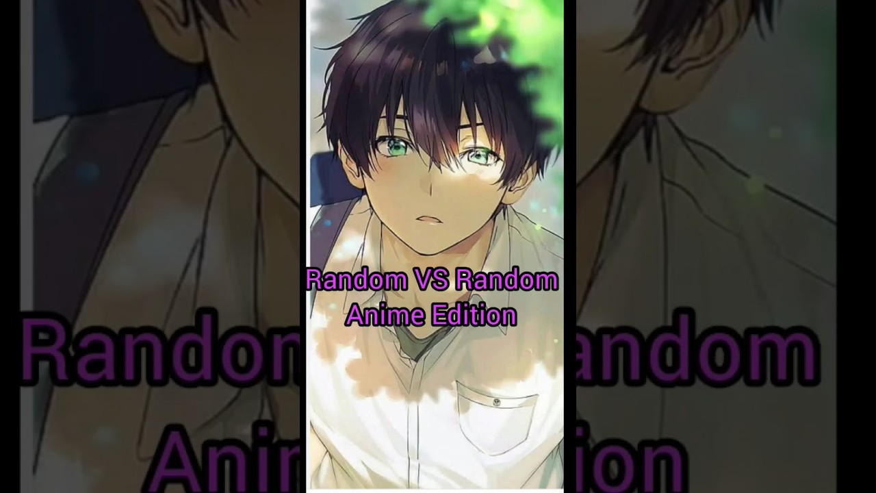 Random anime character vs Random anime character - YouTube