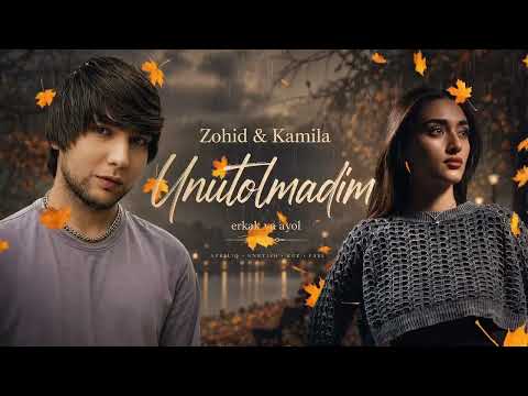 Zohid & Kamila - Unutolmadim 💔