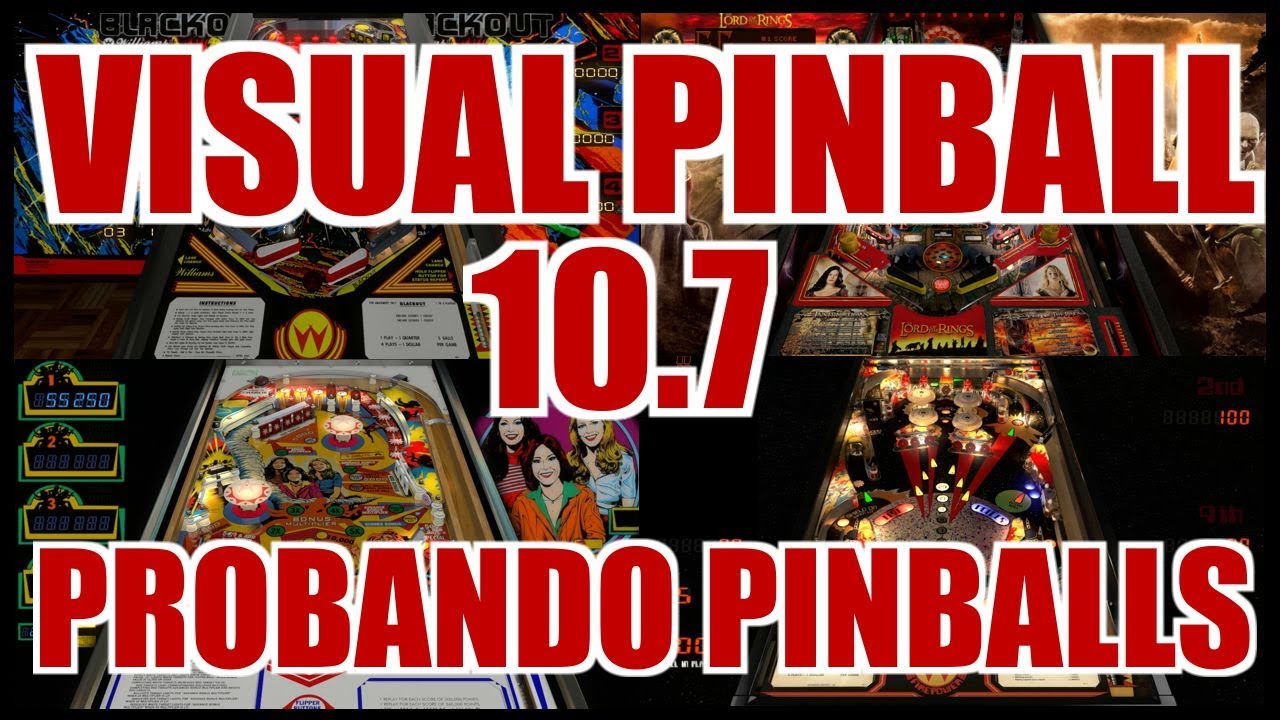 VISUAL PINBALL 10.7 - PROBANDO PINBALLS - YouTube