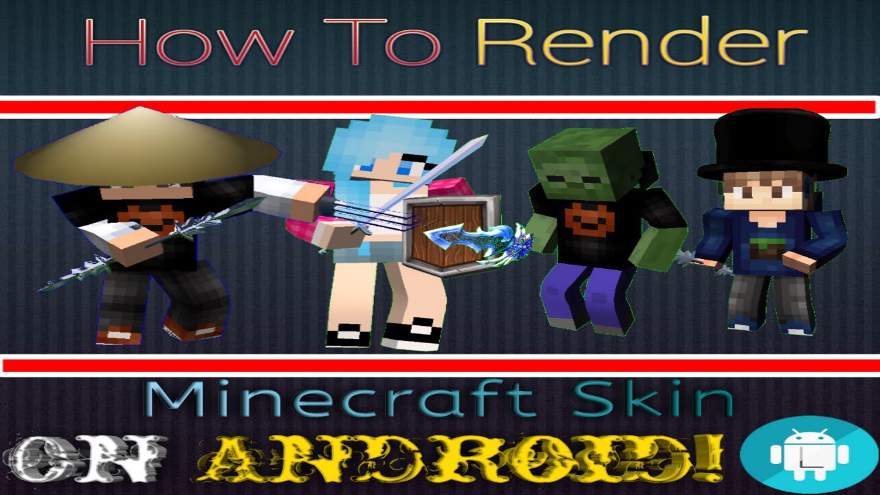 How To Render Minecraft Skin on Android! [2016] - YouTube