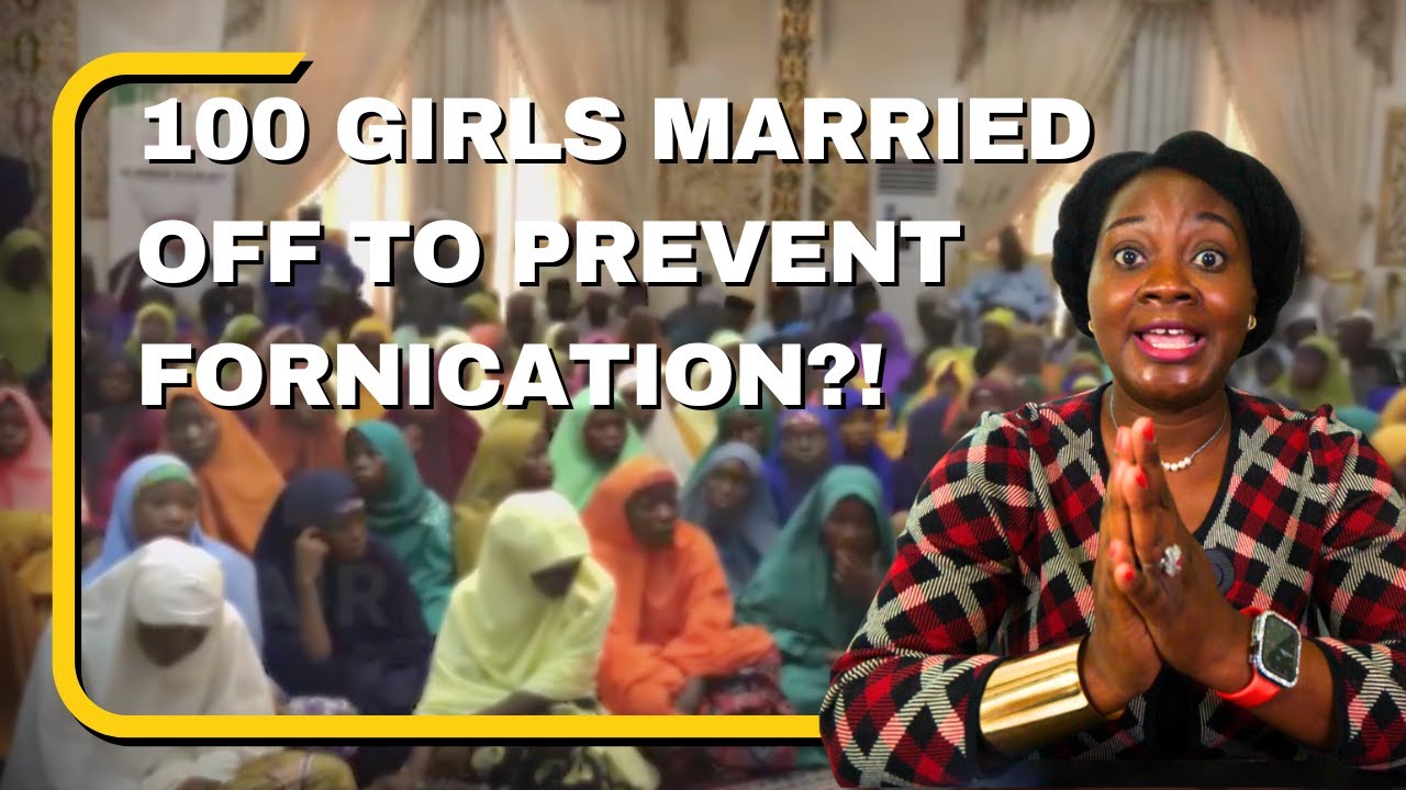 100 Girls Married Off To Prevent Fornication?! - YouTube