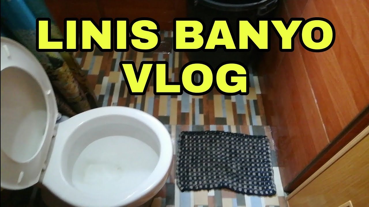 LINIS BANYO VLOG !! - YouTube
