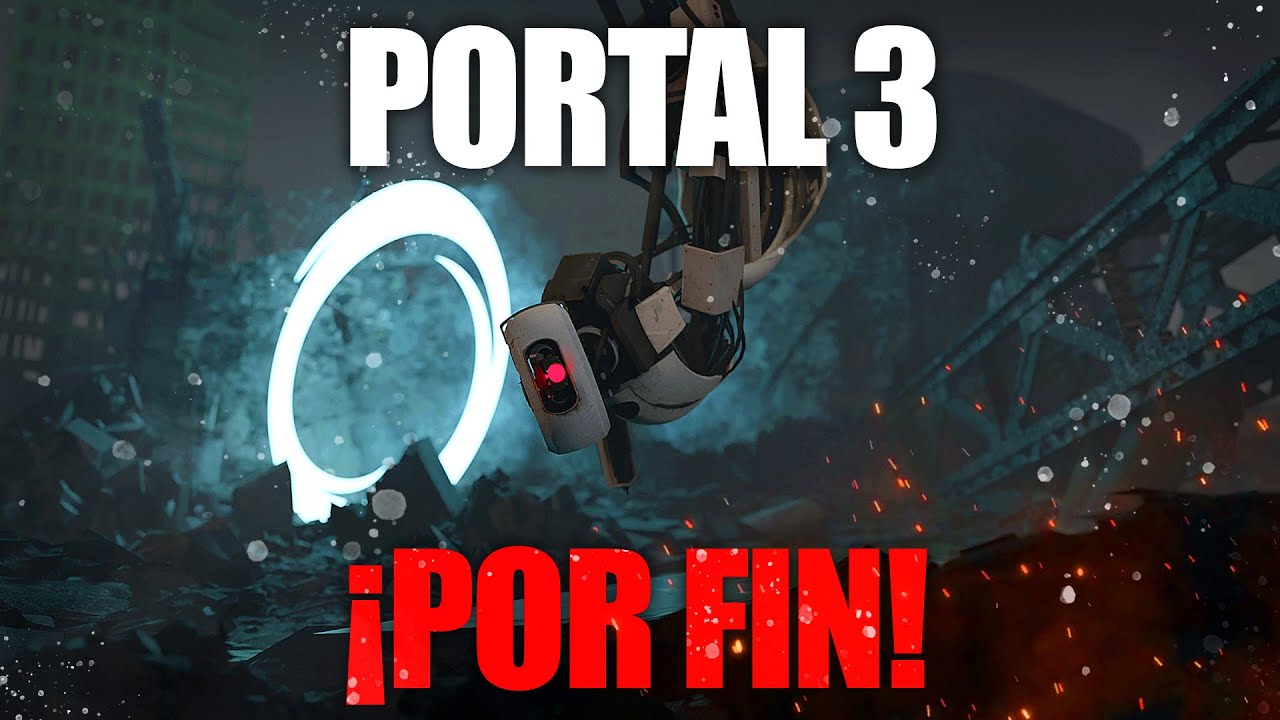 LLEGÓ PORTAL 3: No es como lo esperas... - YouTube