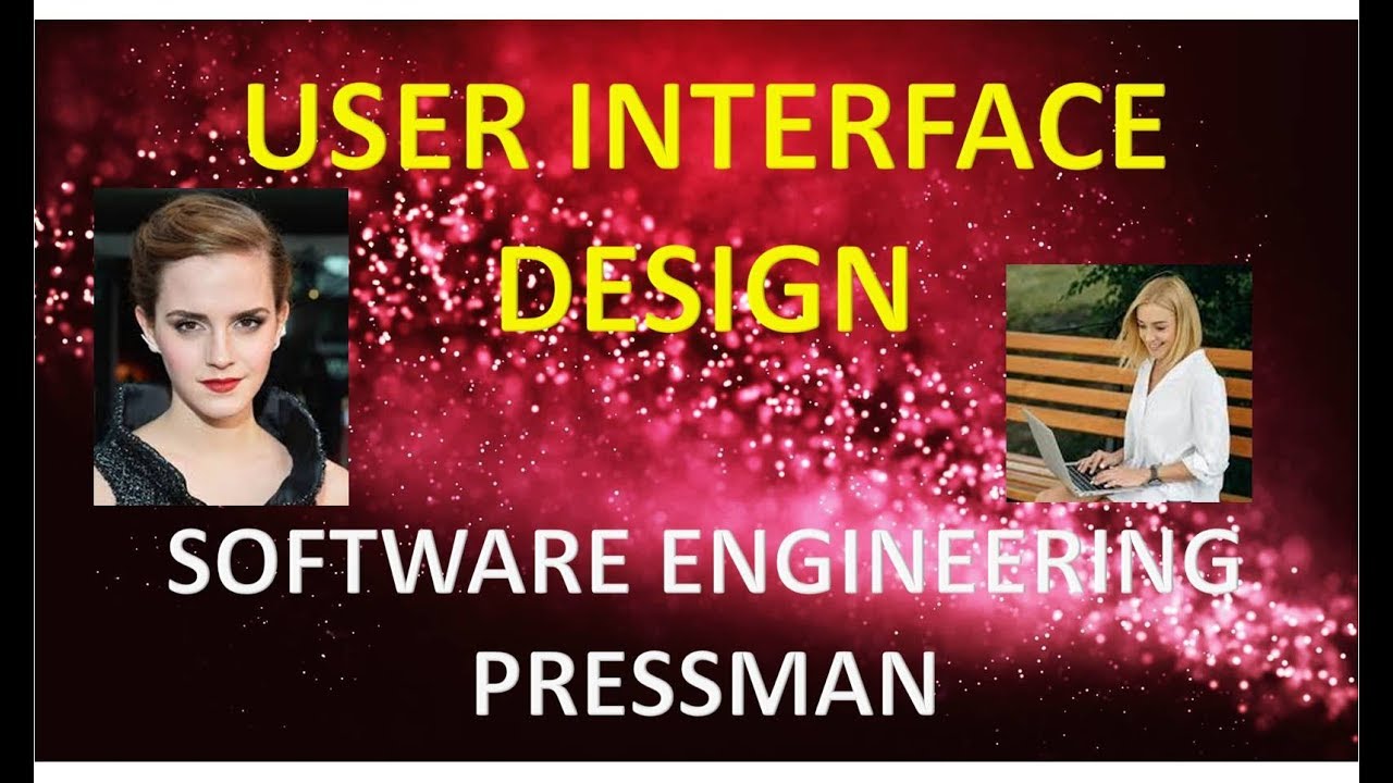 CHAPTER 11 USER INTERFACE DESIGN SE Pressman - YouTube