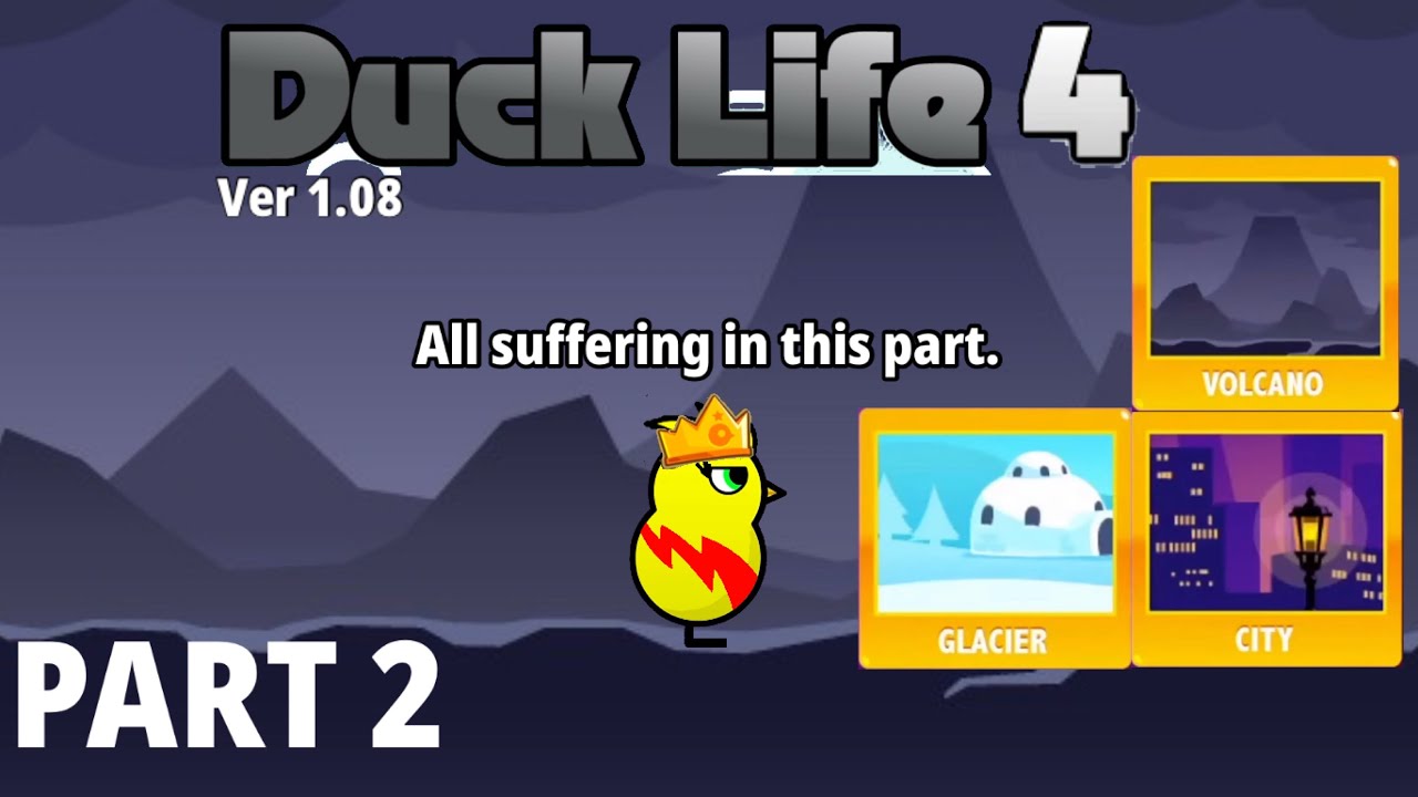 (P)Duck Life 4 Mobile (Ver. 1.08) - Gameplay Walkthrough #2 - Glacier ...