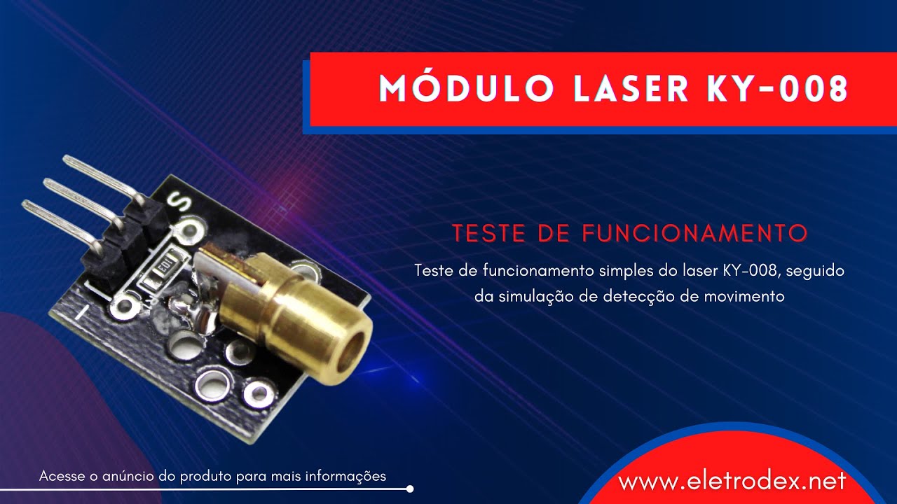 Teste de funcionamento simples do Módulo laser KY-008, seguido da ...
