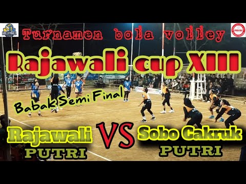 Babak Semi final Turnamen bola voli Putri Rajawali cup XIII Rajawali putri vs Sobo Cakruk Putri