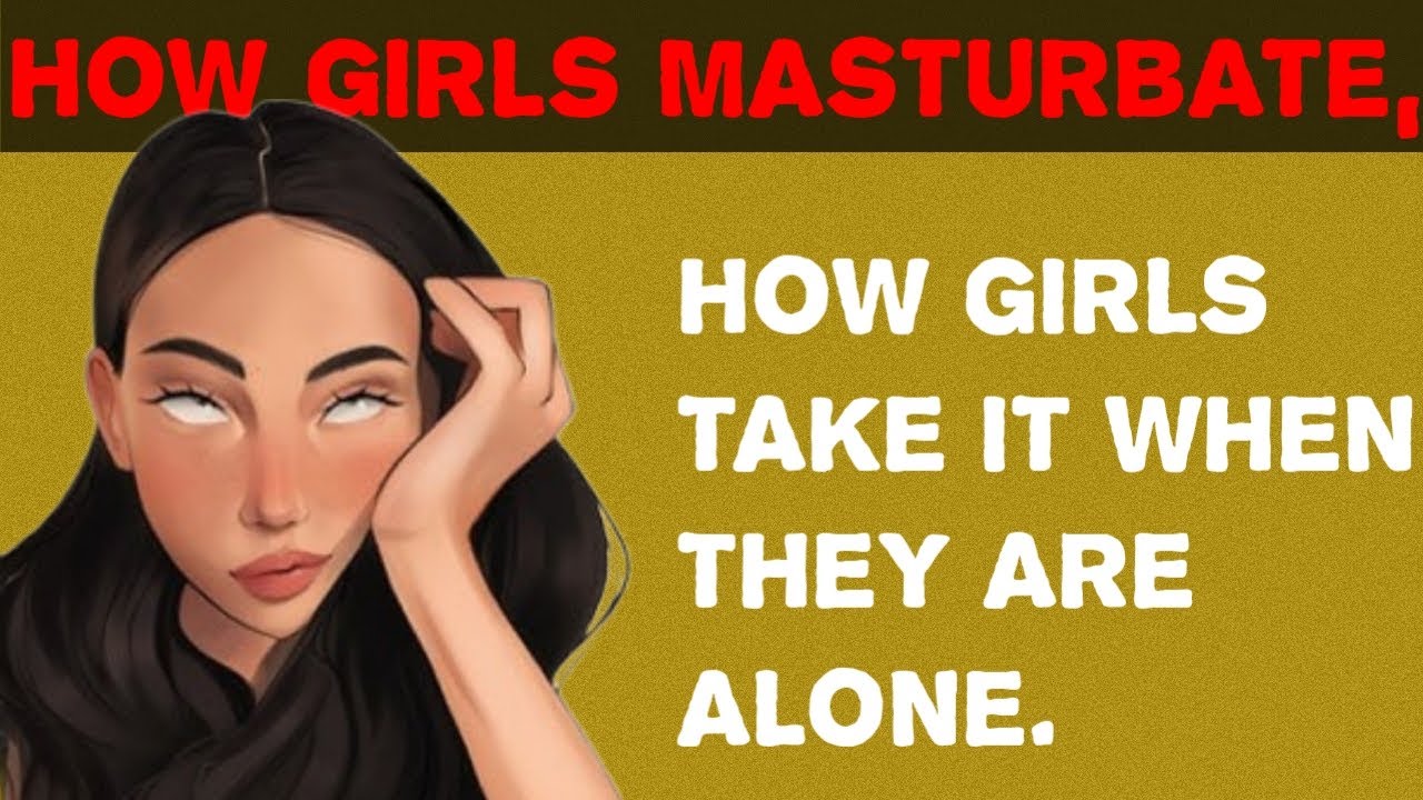 How Women Masturbate: Understanding Female Self-Pleasure | Female ...