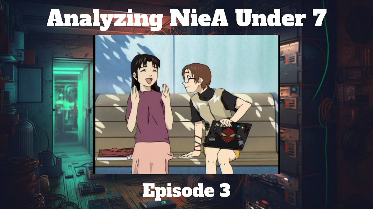 Absurdly in-depth analysis of NIEA UNDER 7, ep. 3 - YouTube