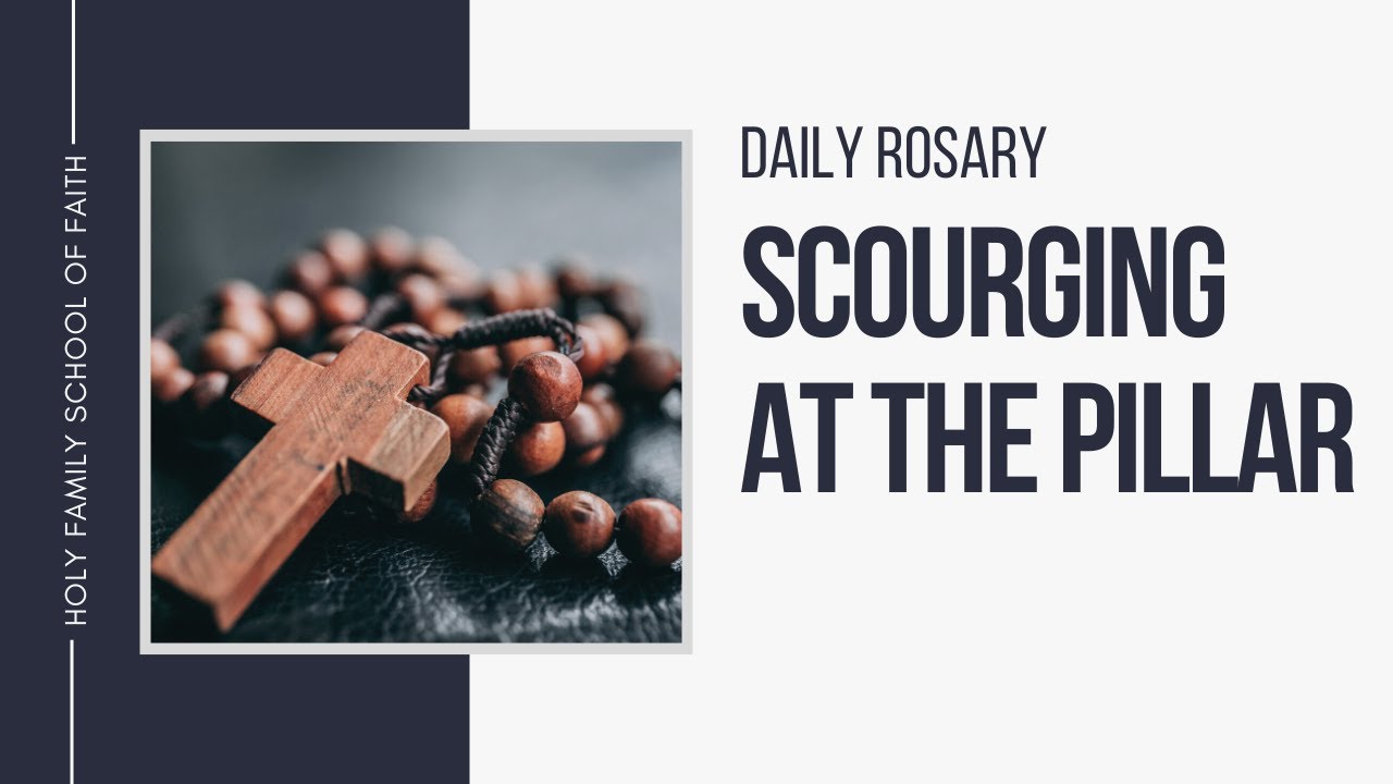 [Daily Rosary Meditations] Scourging at the Pillar - YouTube