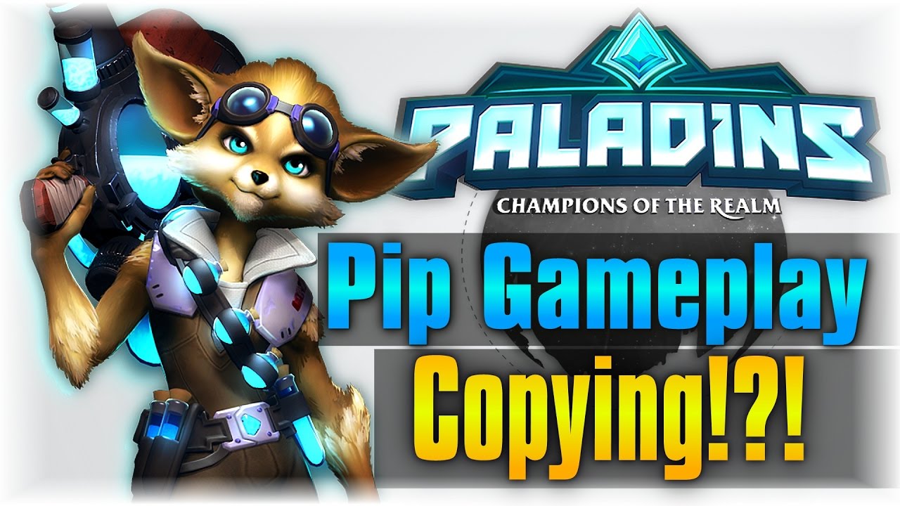 Copying!?! - Paladins - Pip Gameplay - [This Is Amazing] [First Time ...
