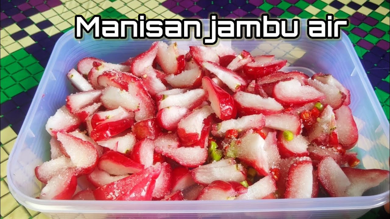 Cara praktis membuat Manisan jambu air enak dan segar || olahan jambu ...