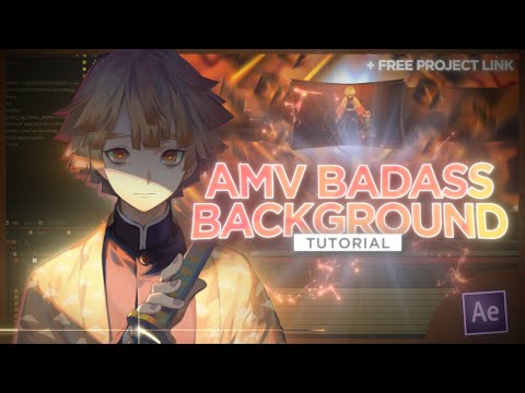 AMV BACKGROUND TUTORIAL (badass) | After Effect AMV Tutorial (+ free ...