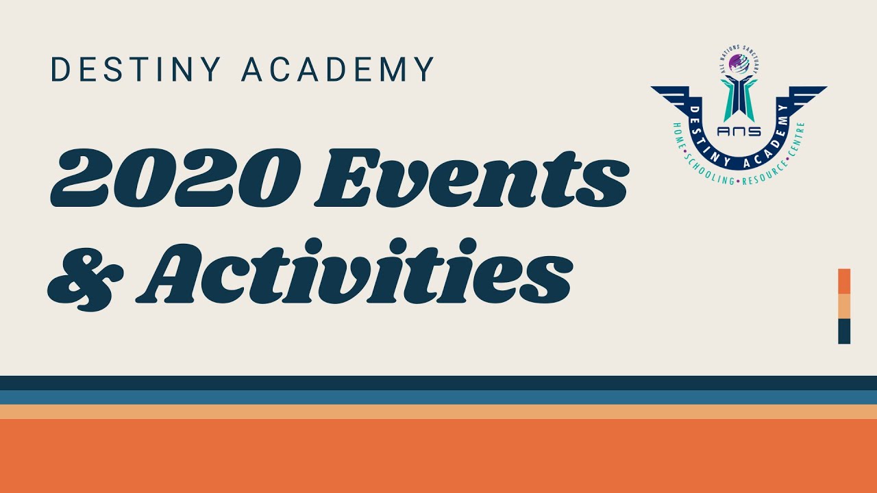 Destiny Academy 2020 Events & Activities - YouTube