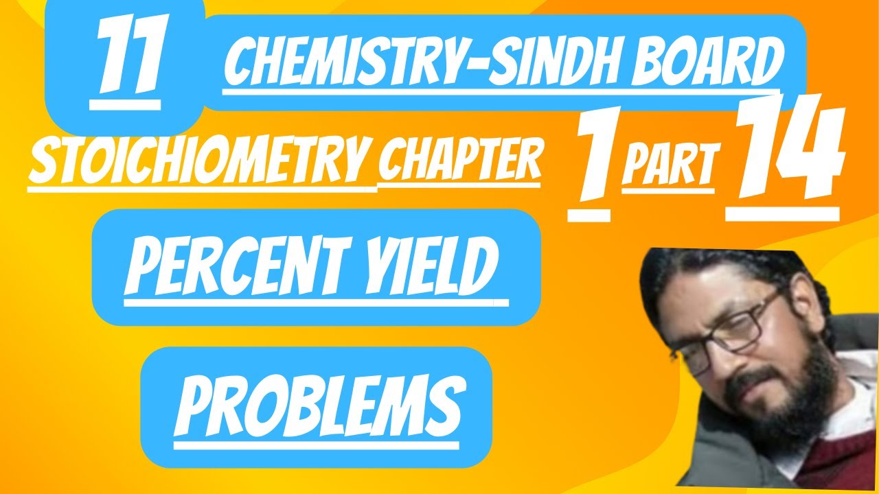 percentage yield | stoichiometry | class 11 chemistry chapter 1 | sindh ...