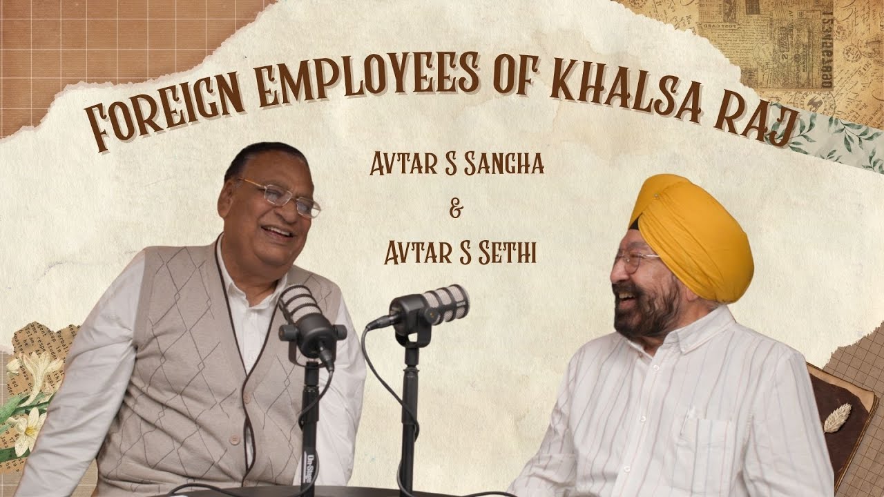 Foreign Employees of Khalsa Raj - Avtar S Sangha & Avtar Singh Sethi - YouTube