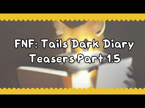 FNF: Tails Dark Diary Teasers Part 1.5 - YouTube