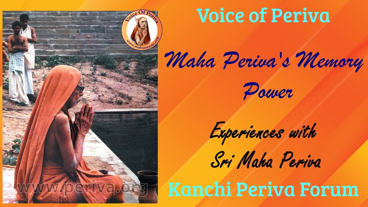 "Sri Maha Periva's Memory Power" - Experiences with Sri Maha Periva ...