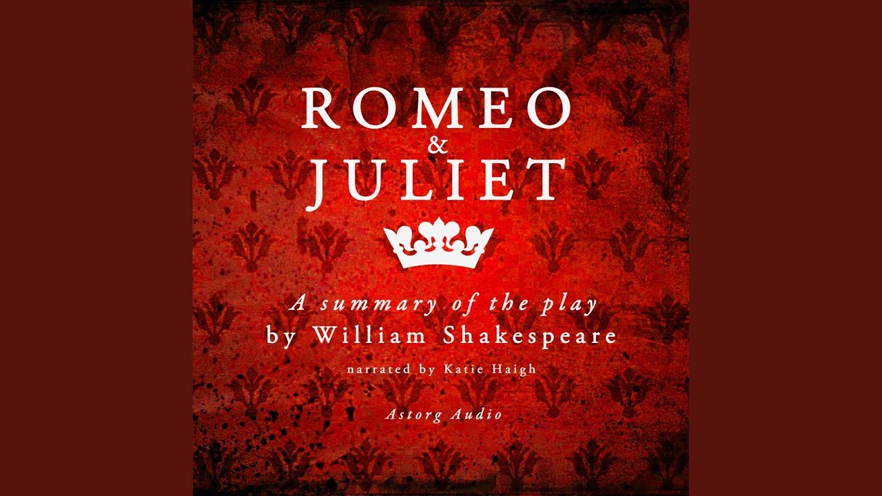 Chapter 5.2 - Romeo & Juliet by Shakespeare, a Summary of the Play - YouTube