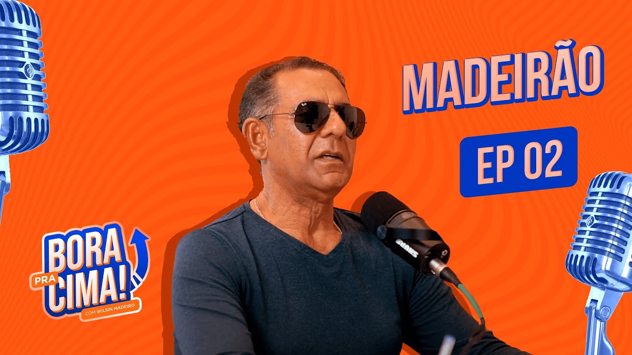 MADEIRÃO- BORA PRA CIMA! #02 - YouTube
